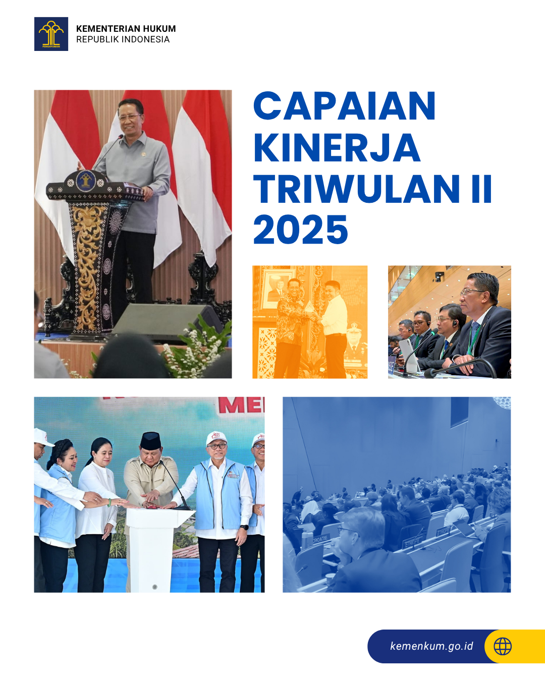 CAPAIAN KINERJA KEMENTERIAN HUKUM TRIWULAN II TAHUN 2025