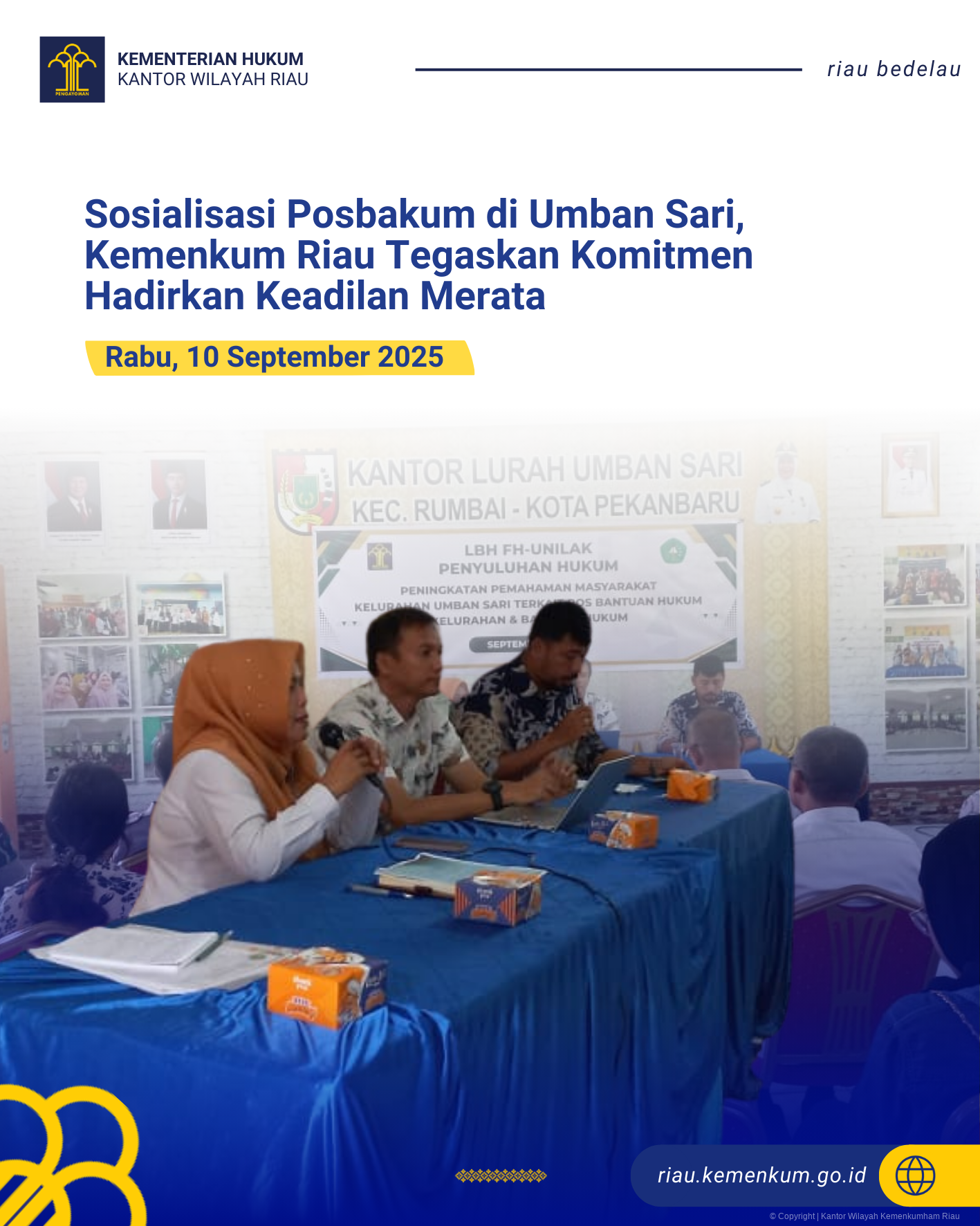 Sosialisasi Posbakum di Umban Sari, Kemenkum Riau Tegaskan Komitmen Hadirkan Keadilan Merata